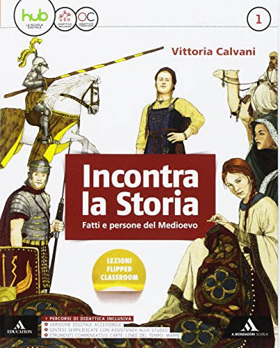 Incontra la storia. Per la Scuola media. Con e-book. Con espansione ...