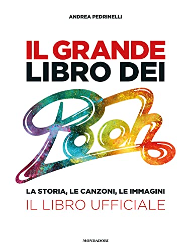 Il grande libro dei Pooh. La storia, le canzoni, le immagini. Il libro ... Il grande libro dei Pooh. La storia, le canzoni, le immagini. Il libro ...