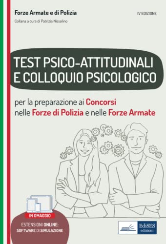 Test psico-attitudinali e Colloquio psicologico: Per la preparazione ai ...