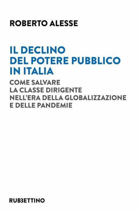 Roberto Alesse racconta il declino del potere pubblico - Babelezon.com